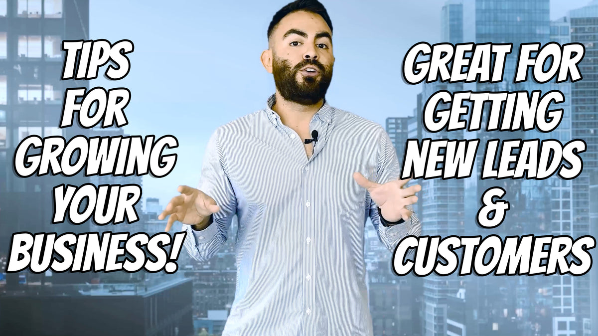 Tips For Growing Your Business | How To get New Leads & New Customers ...