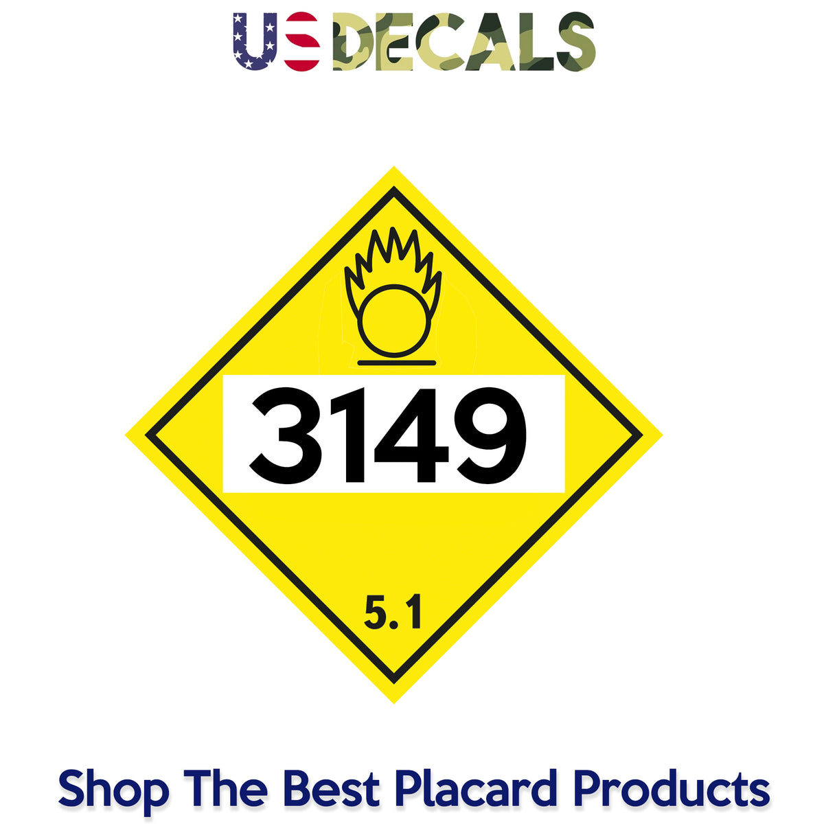 Hazard Class 5: Oxidizer UN # 3149 Placard Sign – US Decals