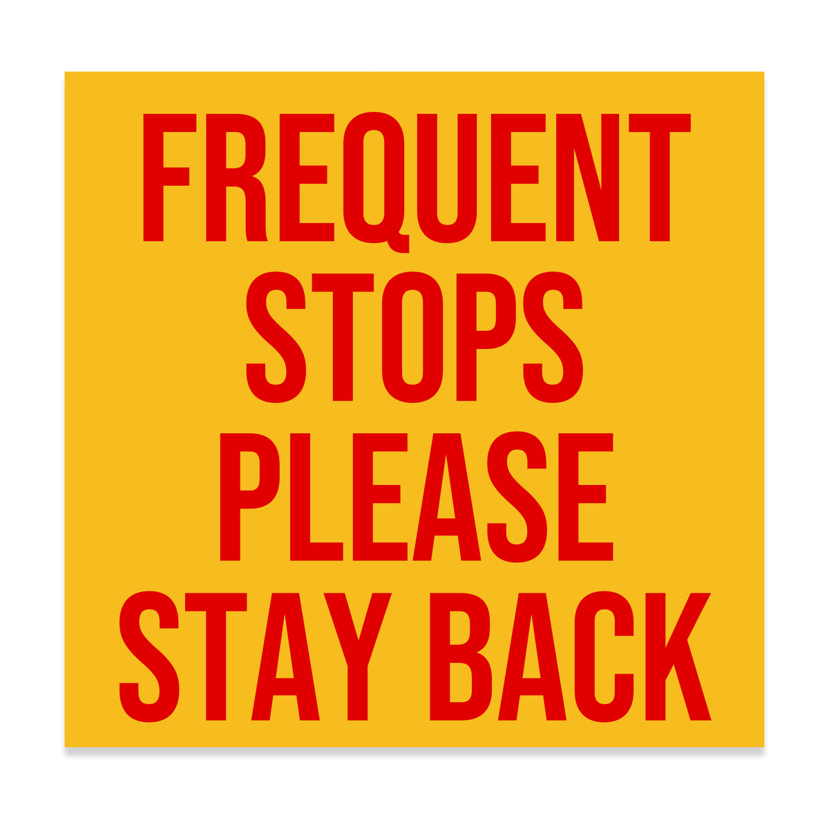 Frequent Stops Please Stay Back Decal Sticker For Shipping Containers ...