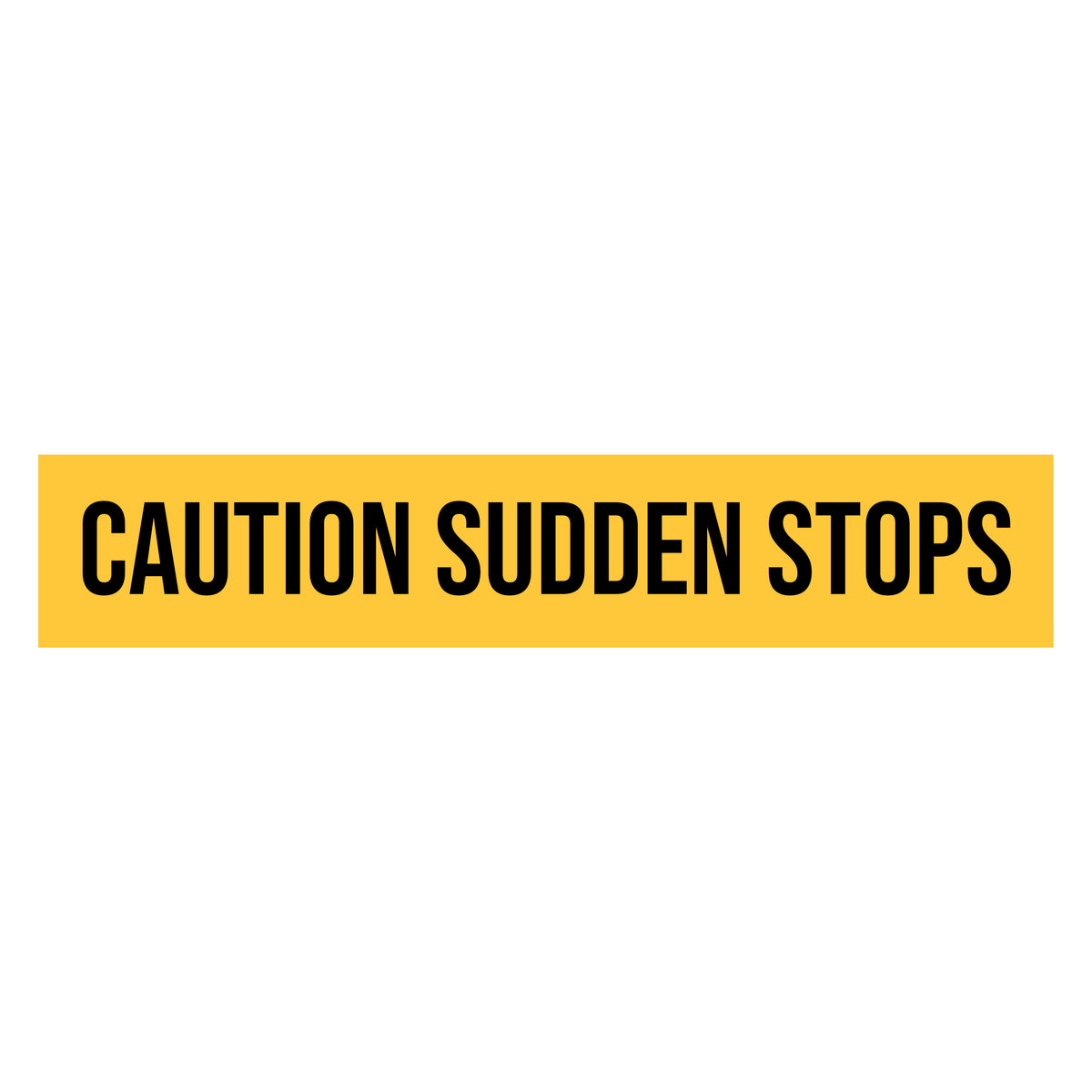 Caution Sudden Stops Sticker Decal Sign For Trucks, Trailers & Commerc ...