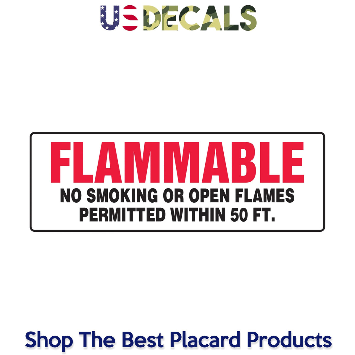 Flammable No Smoking Or Open Flames Permitted Within 50 Ft Decal Stick ...